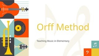 Orff-Method-method eh wahahahaha bago yan | PPT