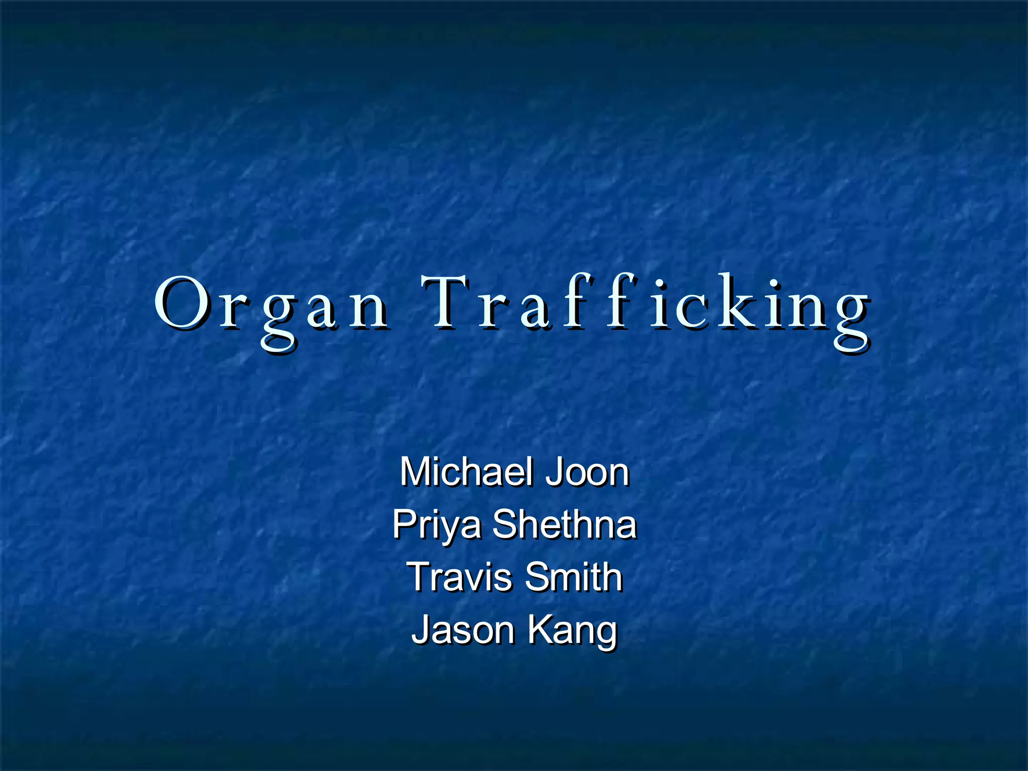 Organ Trafficking | PPT