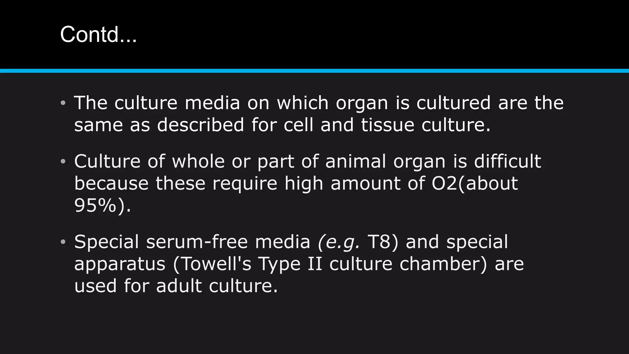 Organ culture technique in synthetic media- animal tissue culture | PPTX