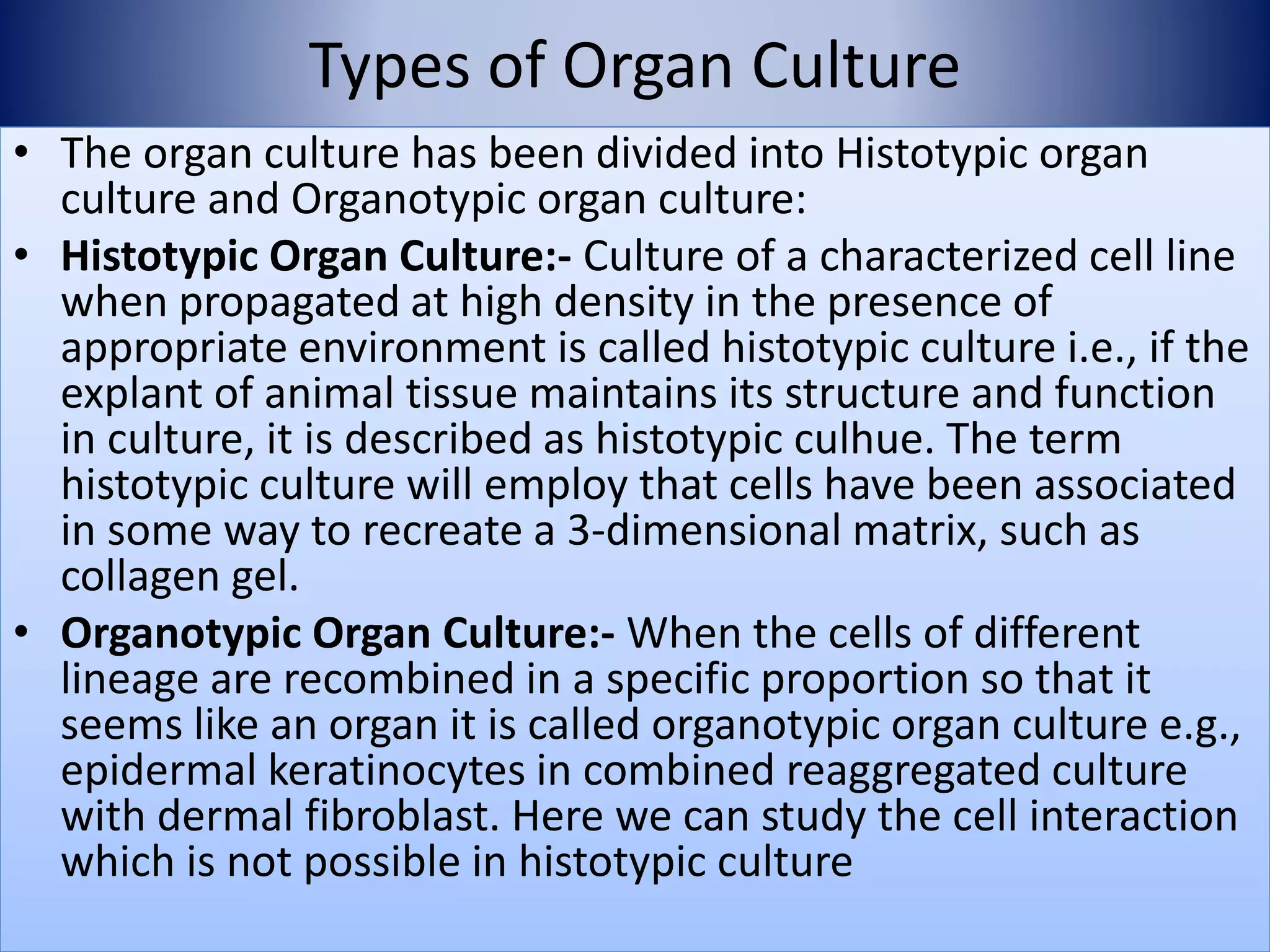 Organ culture- animal tissue culture | PPTX