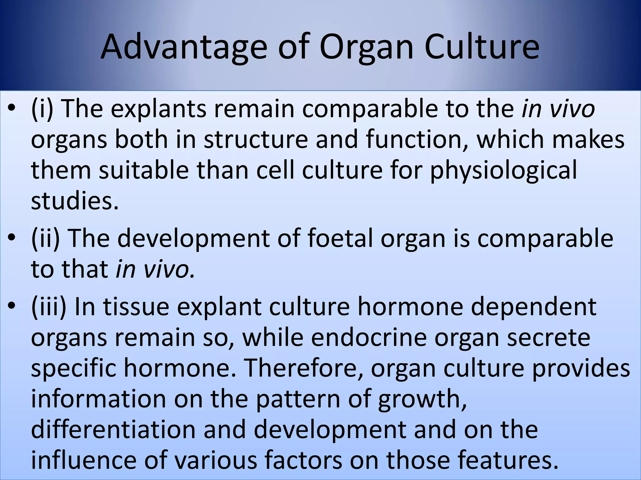 Organ culture- animal tissue culture | PPTX