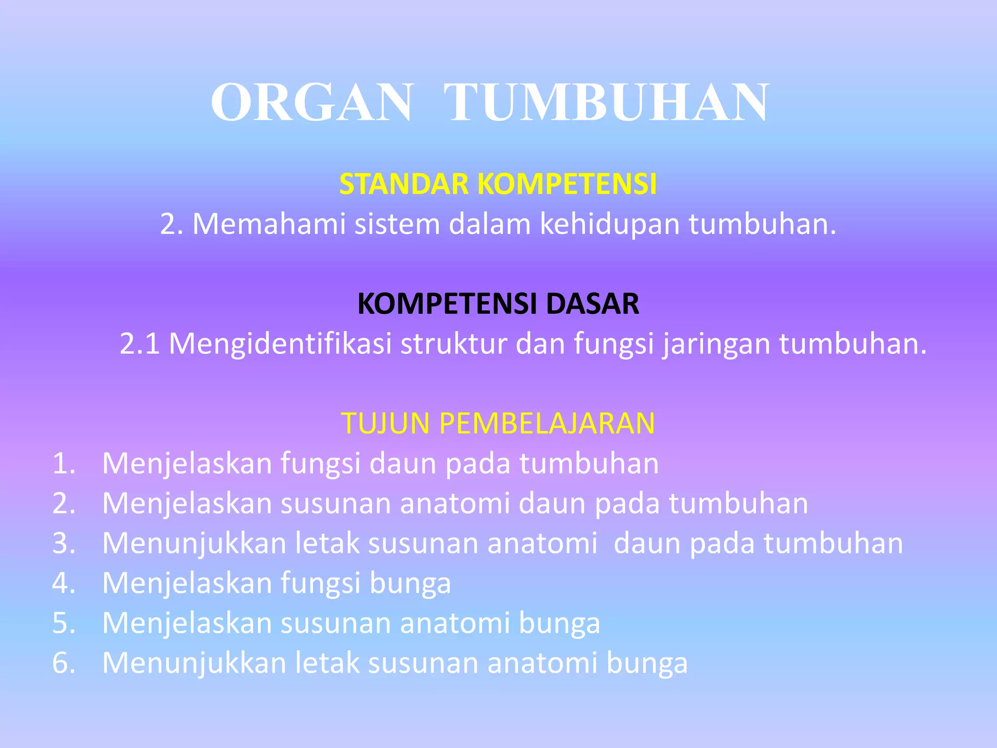 Organ daun dan bunga pada tumbuhan | PPTX