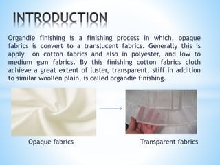 ORGANDIE FINISHING.pptx