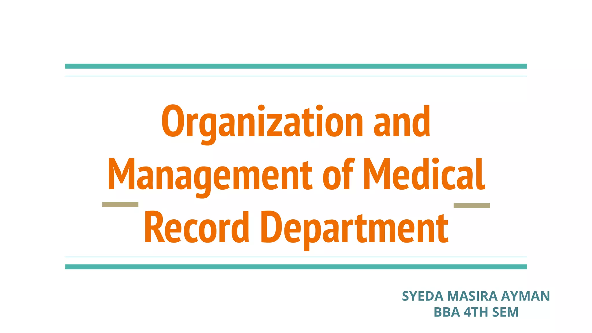 Org and management of medical record dept. | PDF
