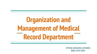 Org and management of medical record dept. | PDF