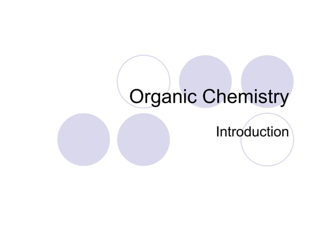Organic - Introduction | PPT