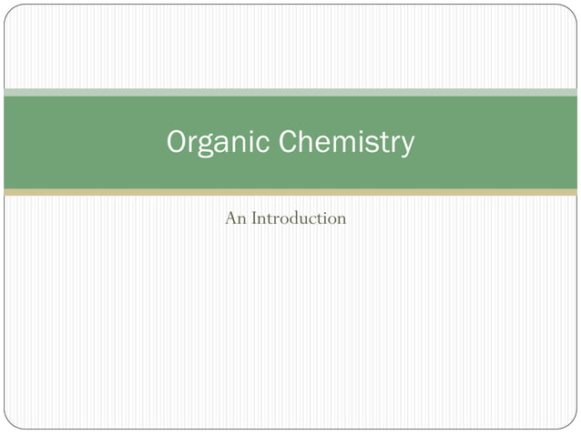 Organic-Chemistry Introduction Chembiooo | PPT