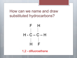 Substituted Hydrocarbons