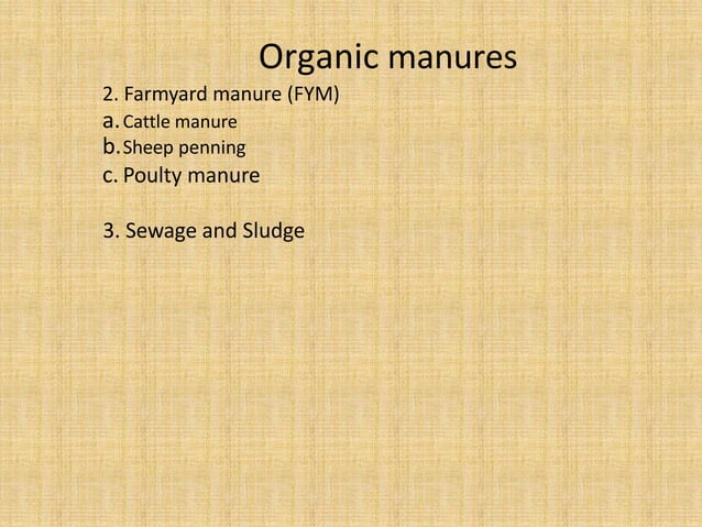 organic-manure-importance-amp-properties Sudhir Pannu.ppt | Agriculture ...