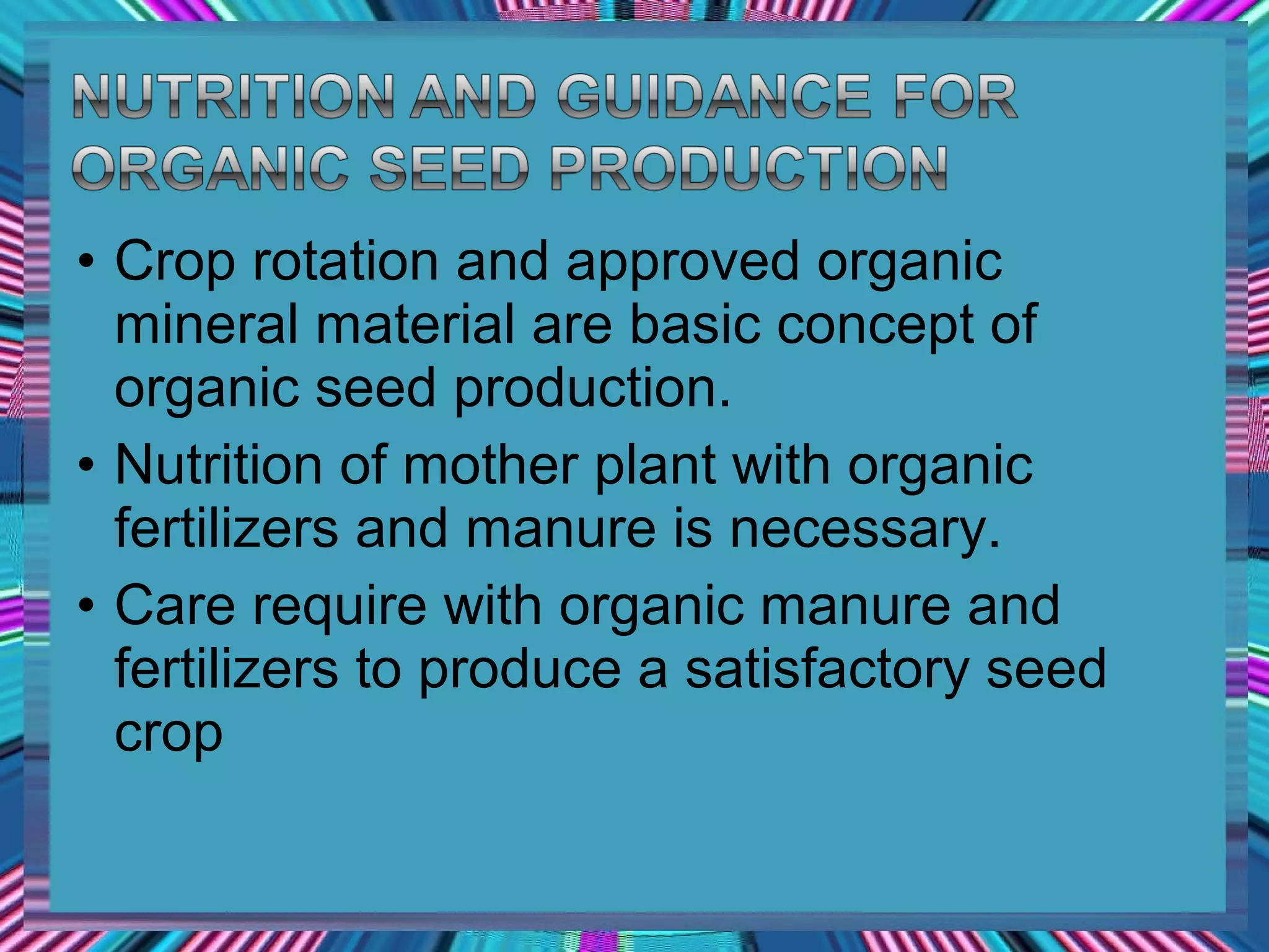 Organic Seed Production | PPT