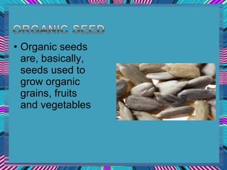 Organic Seed Production | PPT