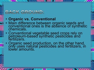 Organic Seed Production | PPT