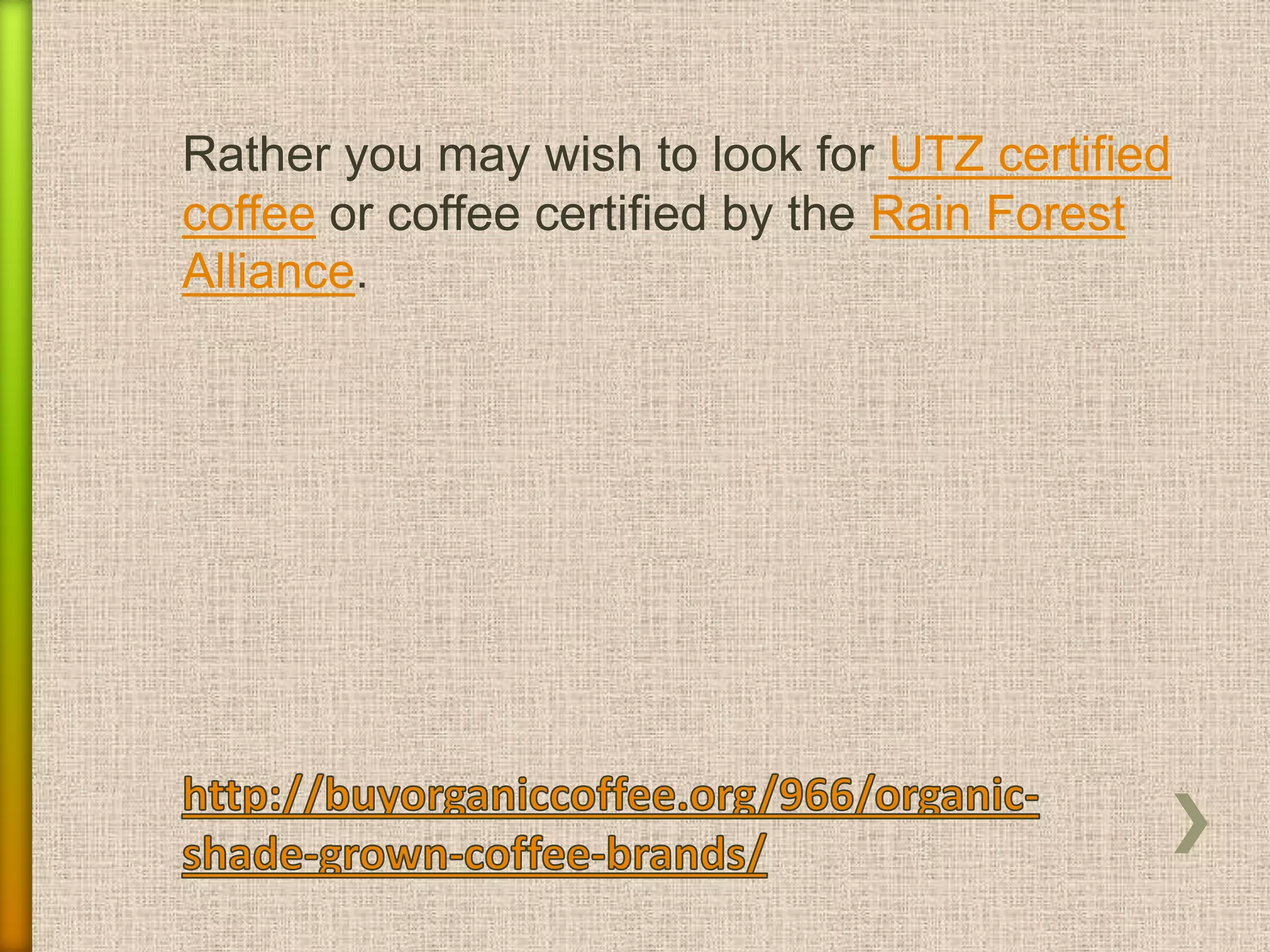 Organic Shade Grown Coffee Brands | PPTX
