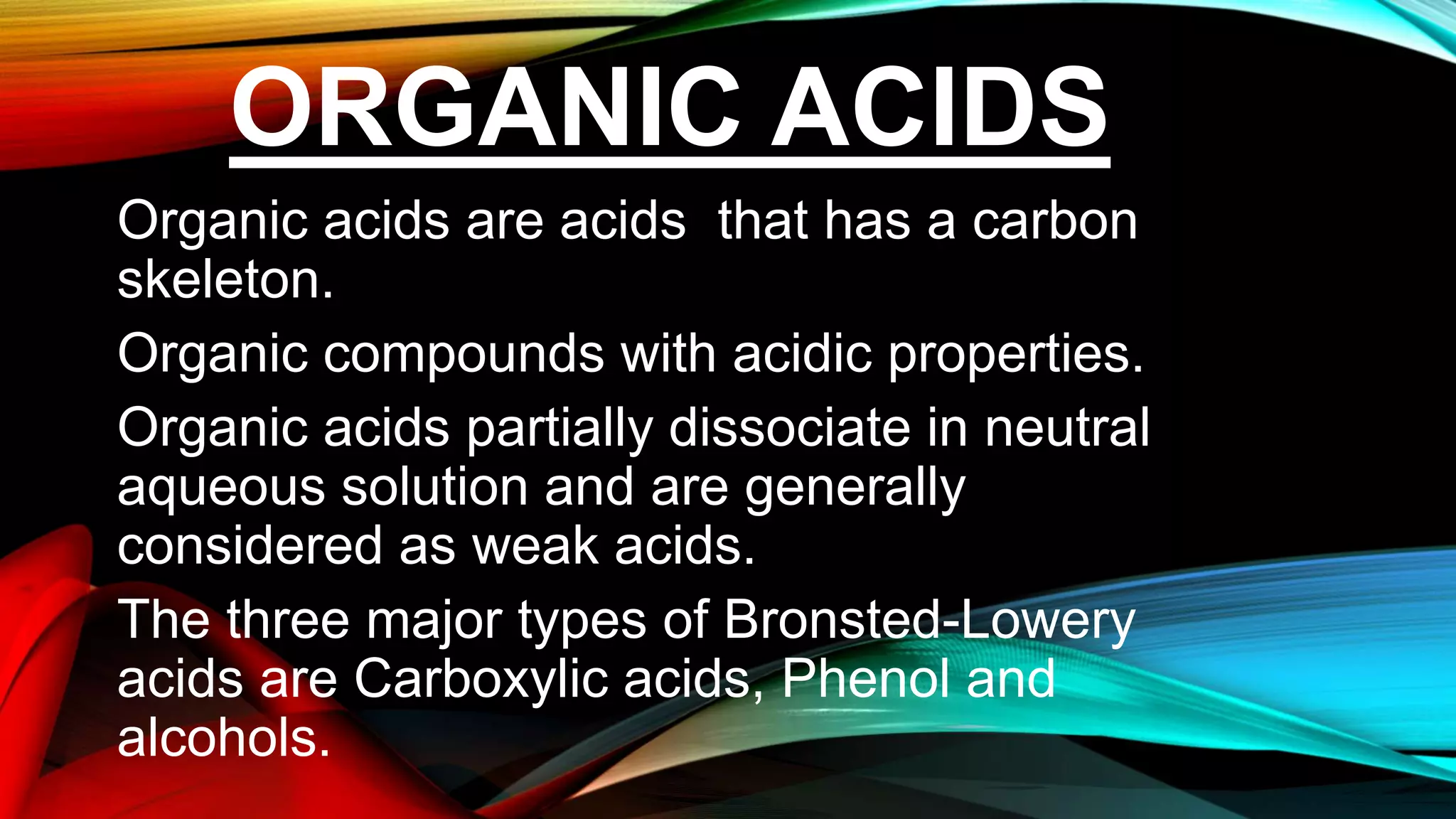 Organic acids | PPTX