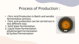 Production of Organic Acid : Citric Acid | PPTX