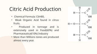 Production of Organic Acid : Citric Acid | PPTX