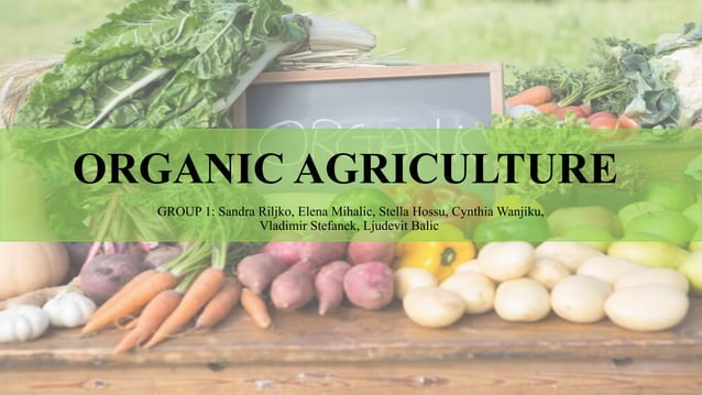 organic agriculture definition and importance.pptx