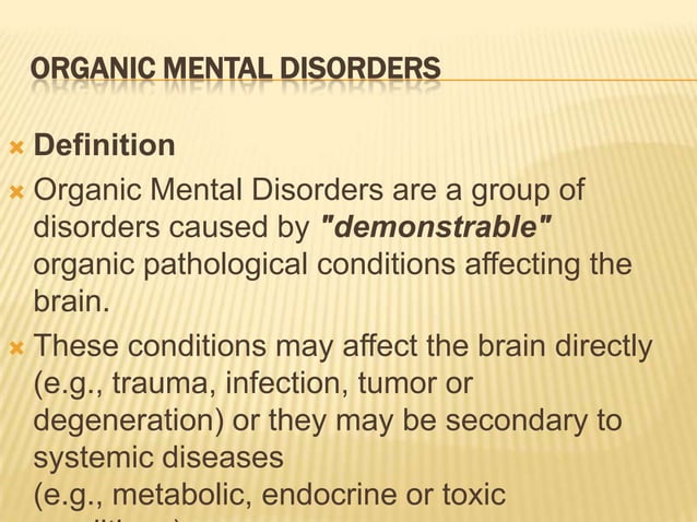 Organic brain syndrome | PPTX | Brain and Nervous System Disorders ...