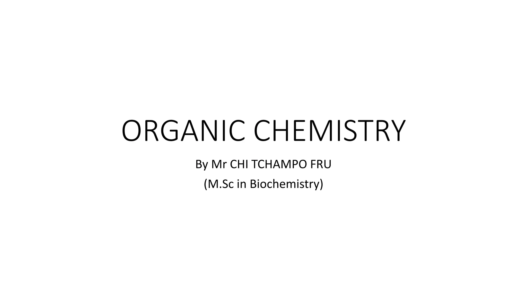 ORGANIC CHEMISTRY.pptx | Chemistry | Science