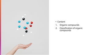 Organic chemistry ppt on classification of organic compounds | PPTX