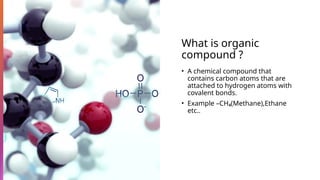 Organic chemistry ppt on classification of organic compounds | PPTX