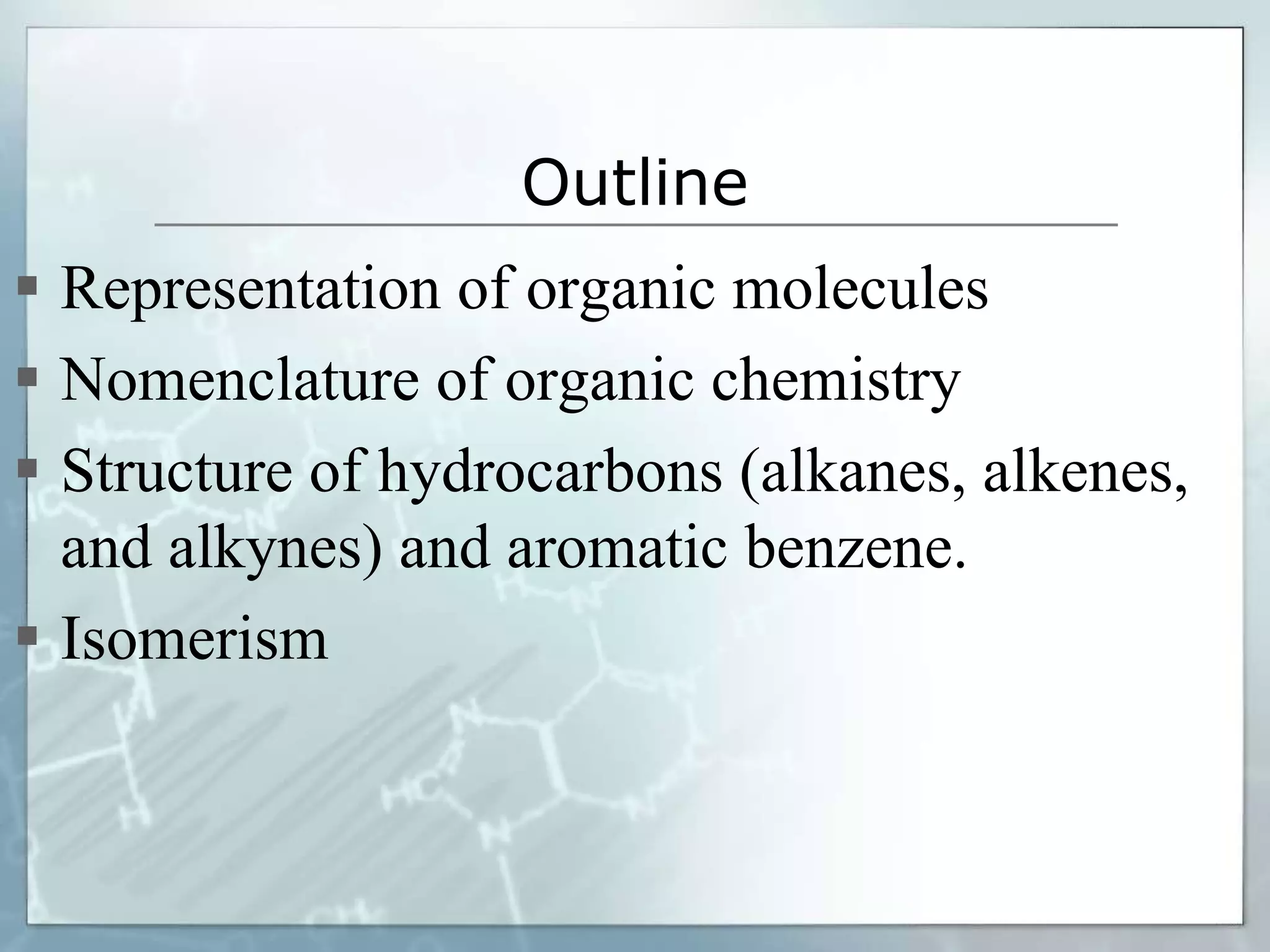 Organic Chemistry: Structure and Nomenclature | PPTX