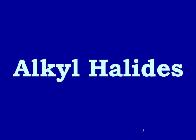 organic chemistry lecture module - Alkyl halides.pdf | Chemistry | Science