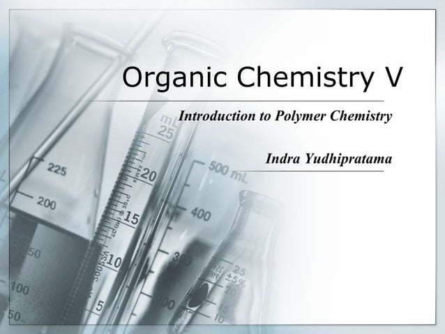 Introduction to Polymer Chemistry | PPTX