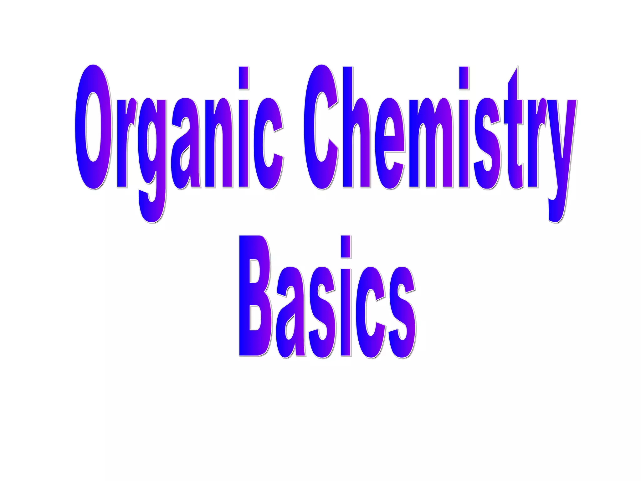 Basic Organic Chemistry | PPT