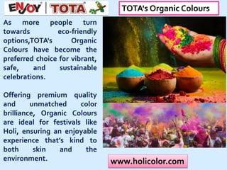 Organic Colours Safe, Vibrant, and Eco-Friendly for holi Celebrations ...