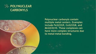 organic compounds structure and bonding in mononuclear carbonyls ...