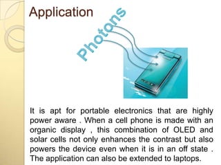 Organic Light Emitting Devices integrated with Solar Cells | PPTX