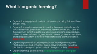 Organic Farming Objective, Principles Components Limitations.pptx