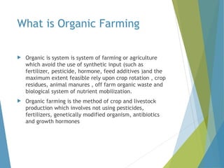Organic farmingoyfyofoyfoyfoyxoyxoyxoyxoyxiy.ppt