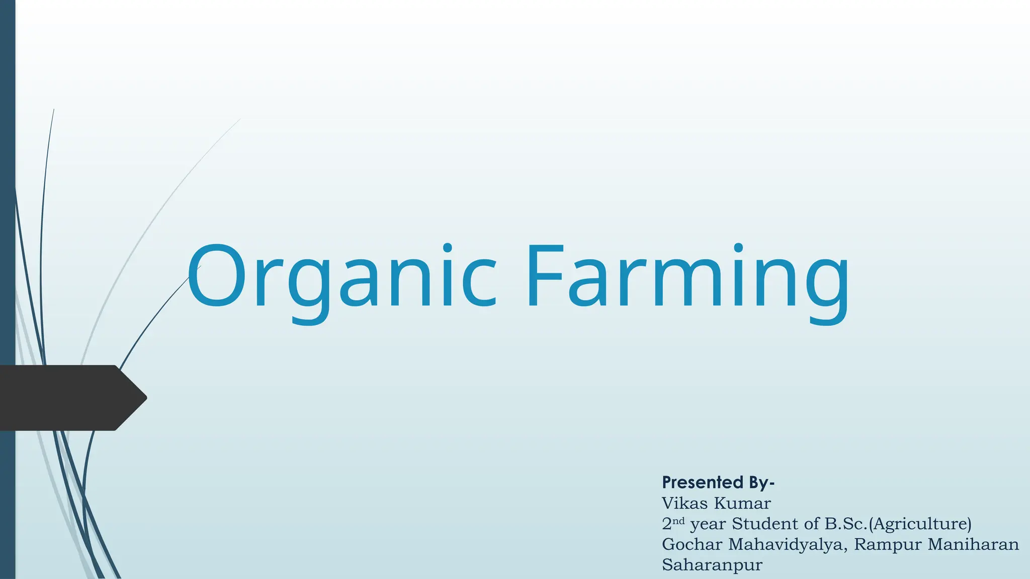 organic farming ppt.pptx for the regenerative agriculture and residue free food | PPTX