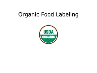 Organic food labeling | PPT