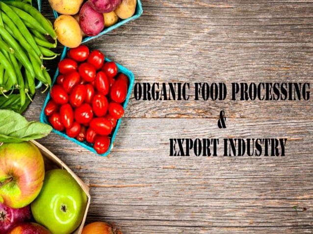 Organic food processing & export industry in sri lanka | PPT