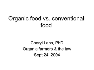 Organic food vs conventional food | PPT