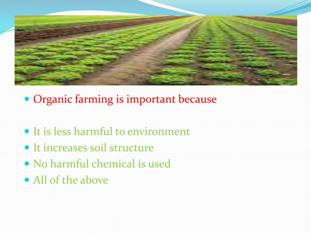 Organic forming quiz 1 | PPTX | Agriculture | Industries