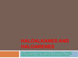 Organic Halo Compounds PPT.pptx