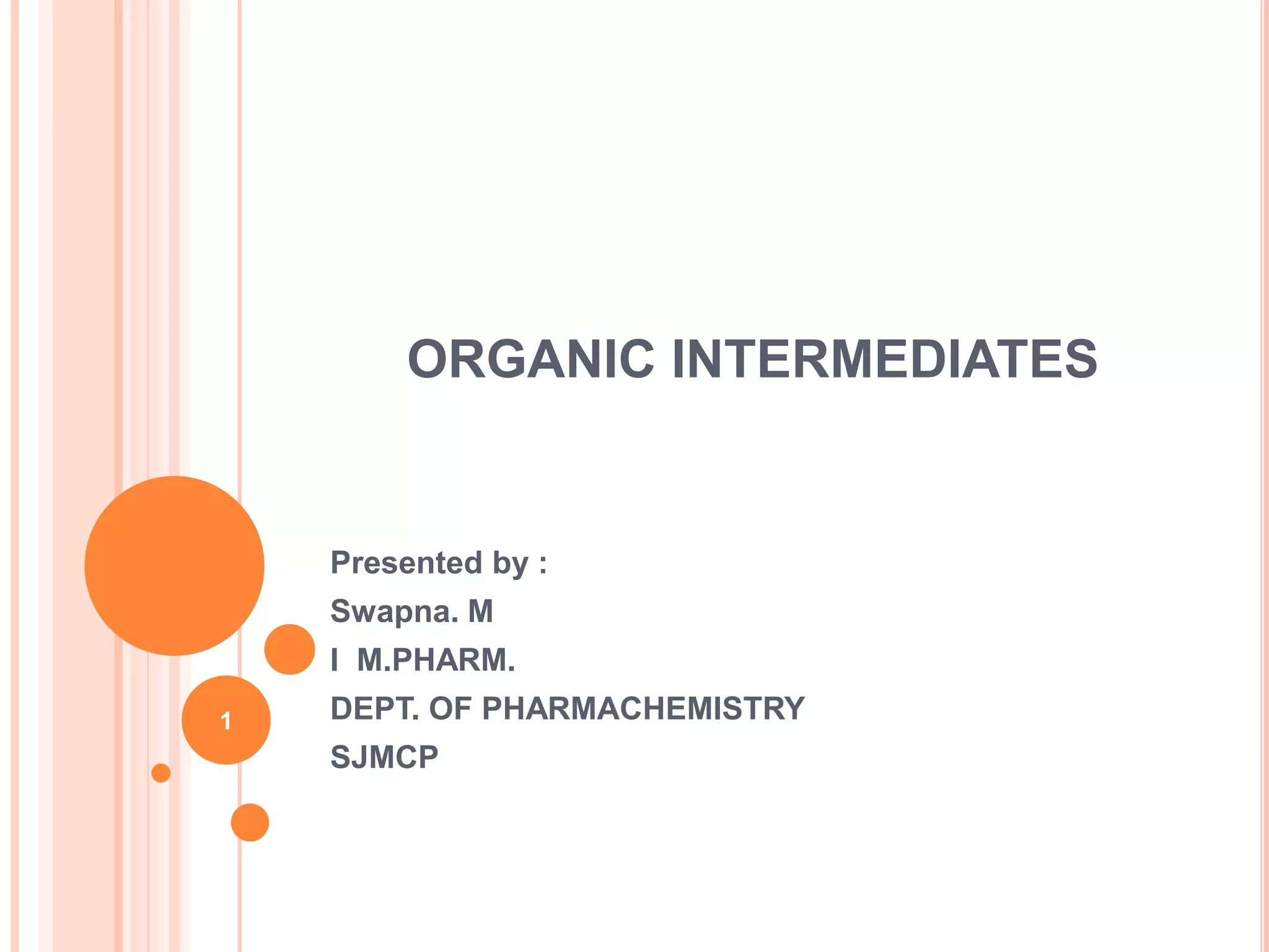 Organic Intermediates | PPTX