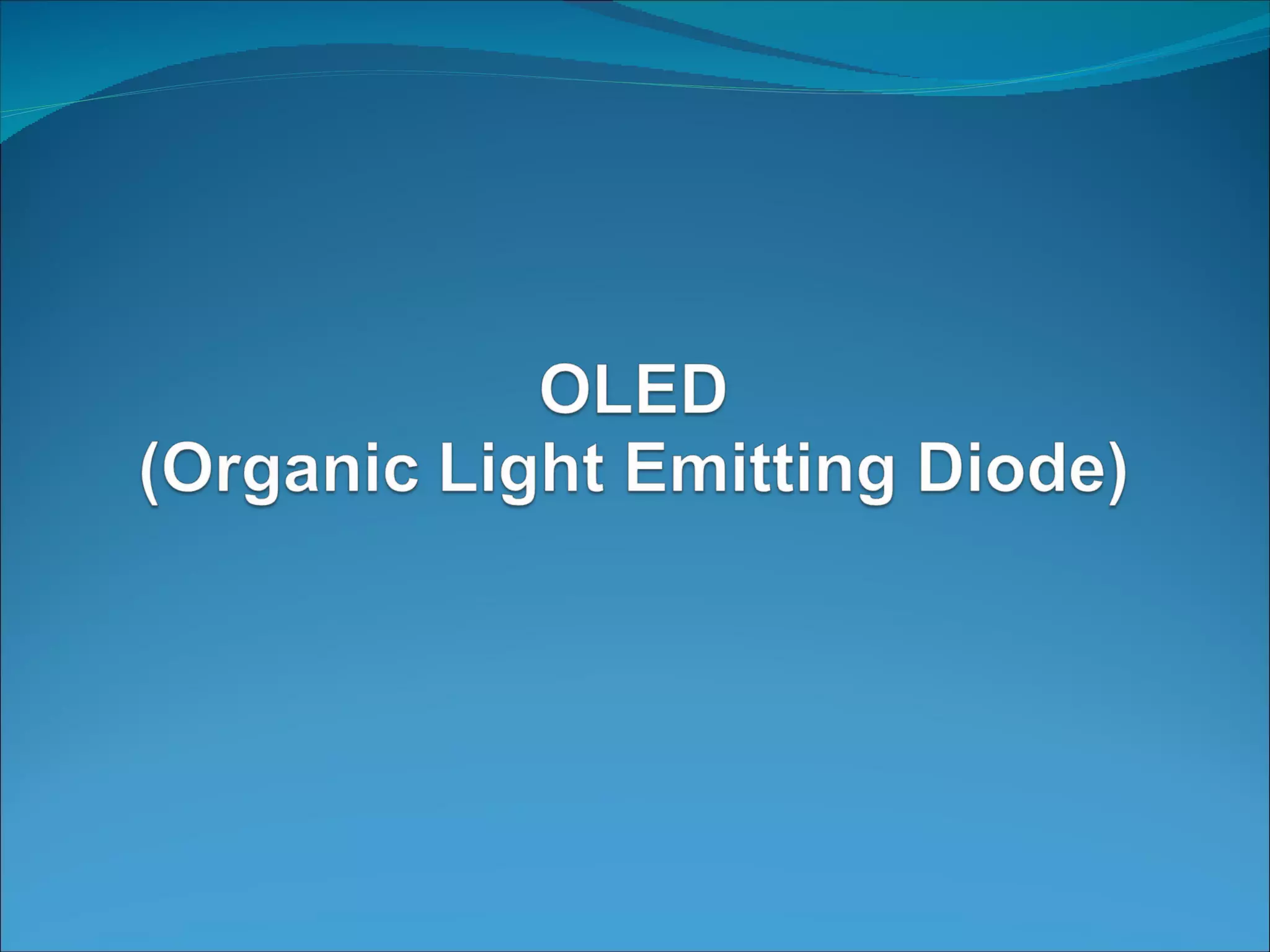 Organic Light Emitting Diode | PPT