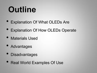 Organic Light Emitting Diodes Davey and Walker.pptx