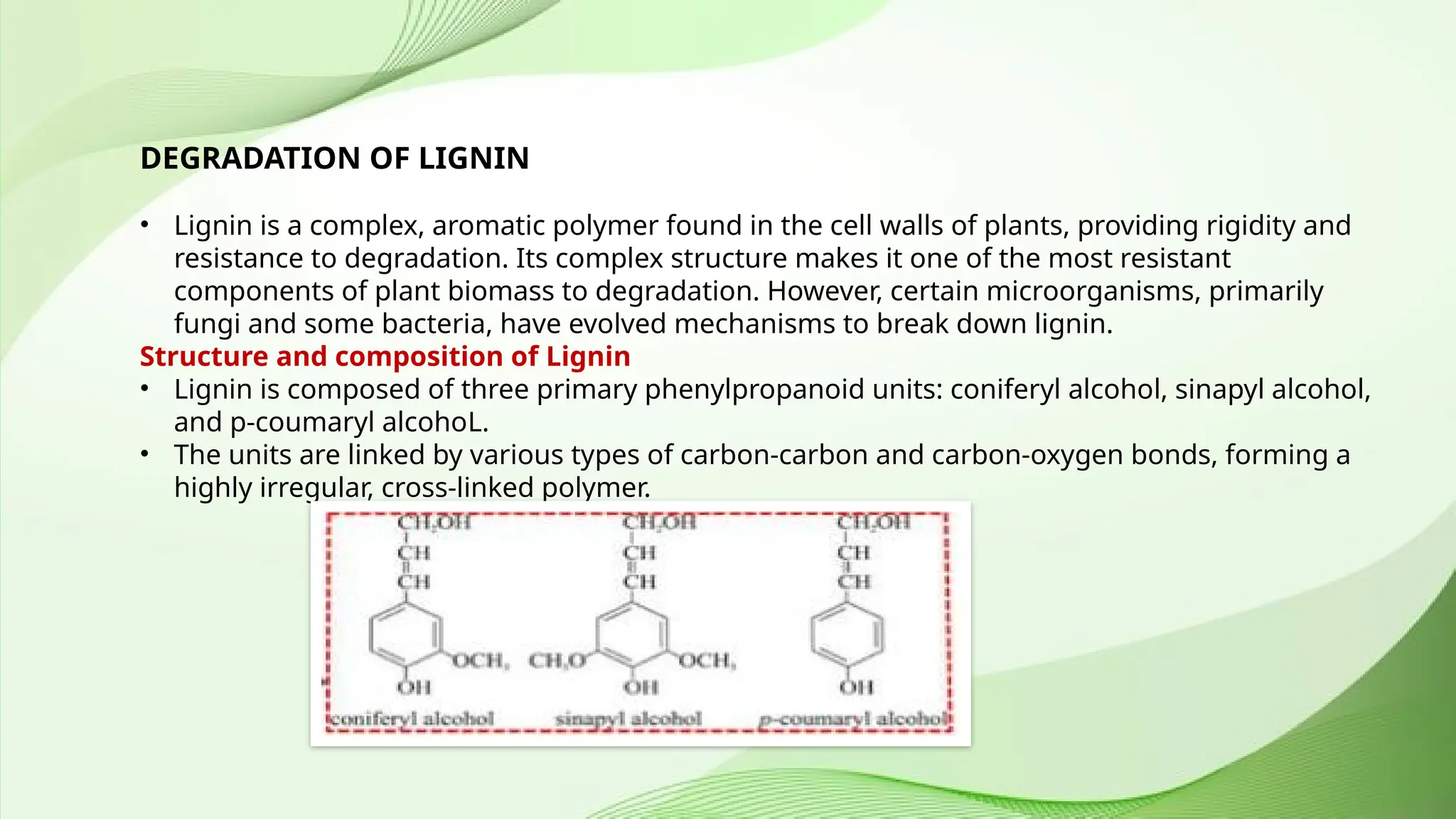 Degradation of Organic Matter -Lignin, Cellulose, Pectin,Hemicellulose | PPTX