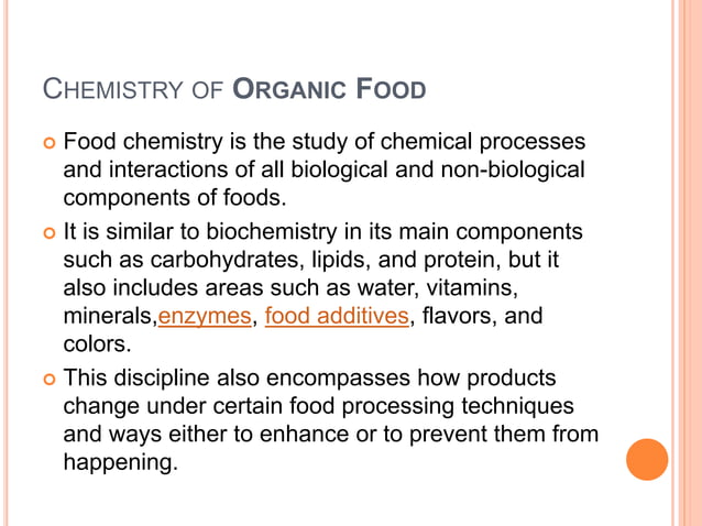 Food chemistry - MeetOrganic Molecules in Organic Foods | PPT