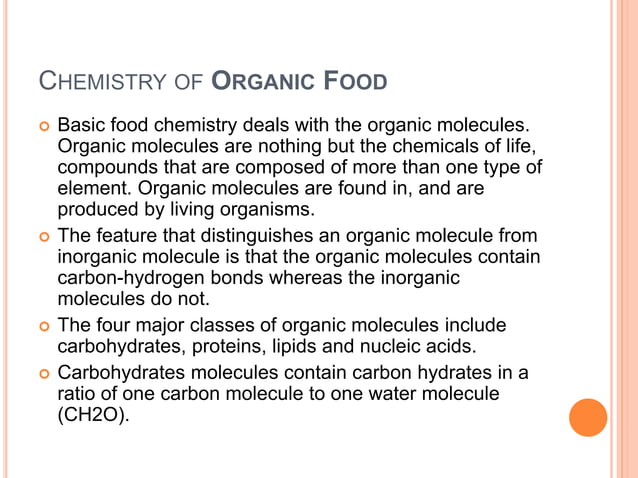 Food chemistry - MeetOrganic Molecules in Organic Foods | PPT