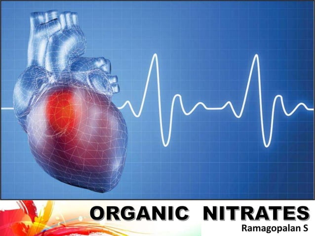 Organic nitrates - pharmacology | PPTX | Chemistry | Science