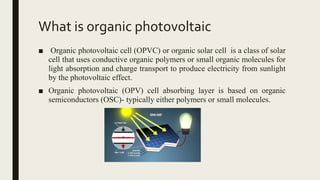 Organic photovoltaic | PPT
