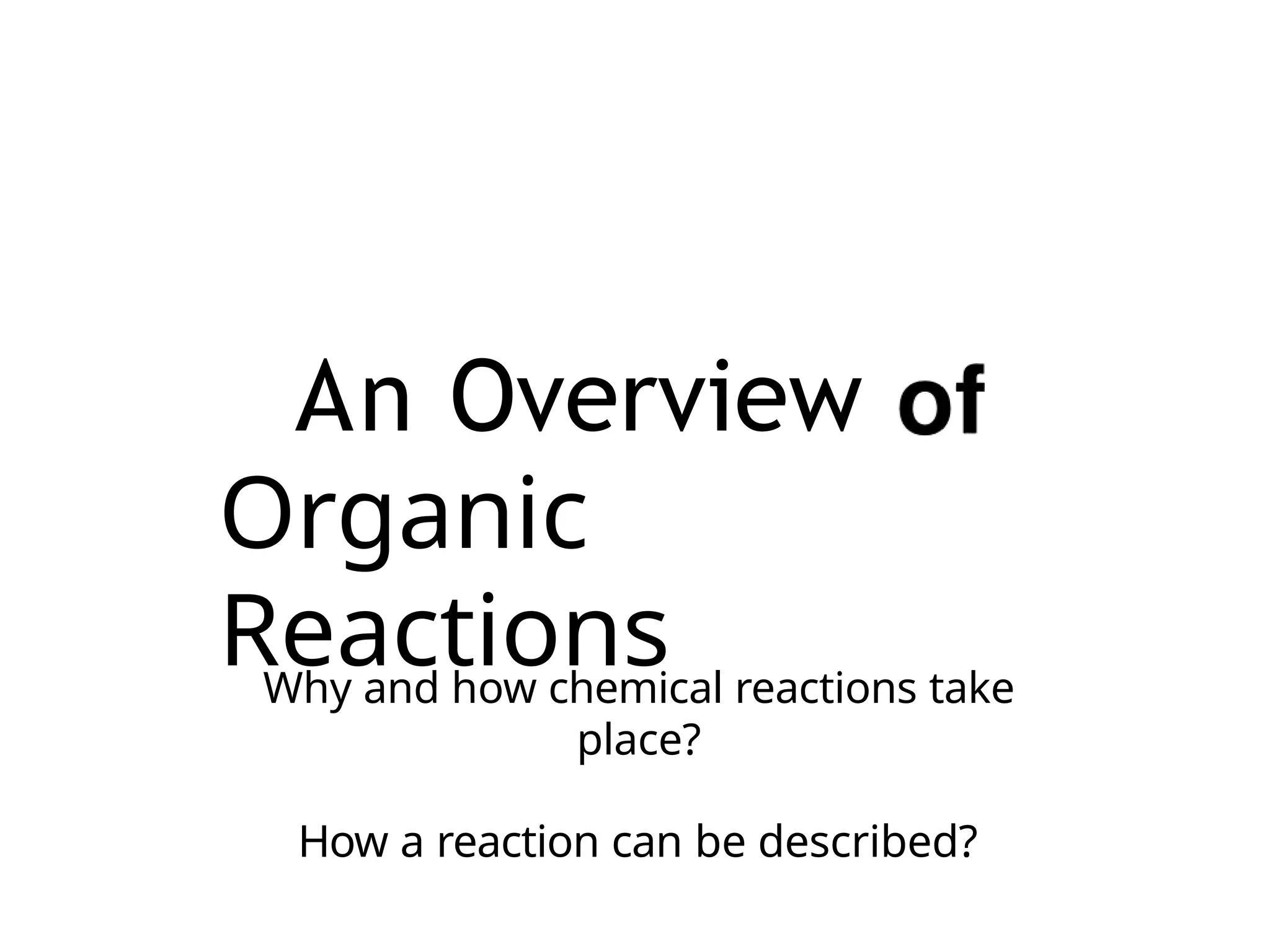 Organic Reaction - Organic Chemistry.pptx