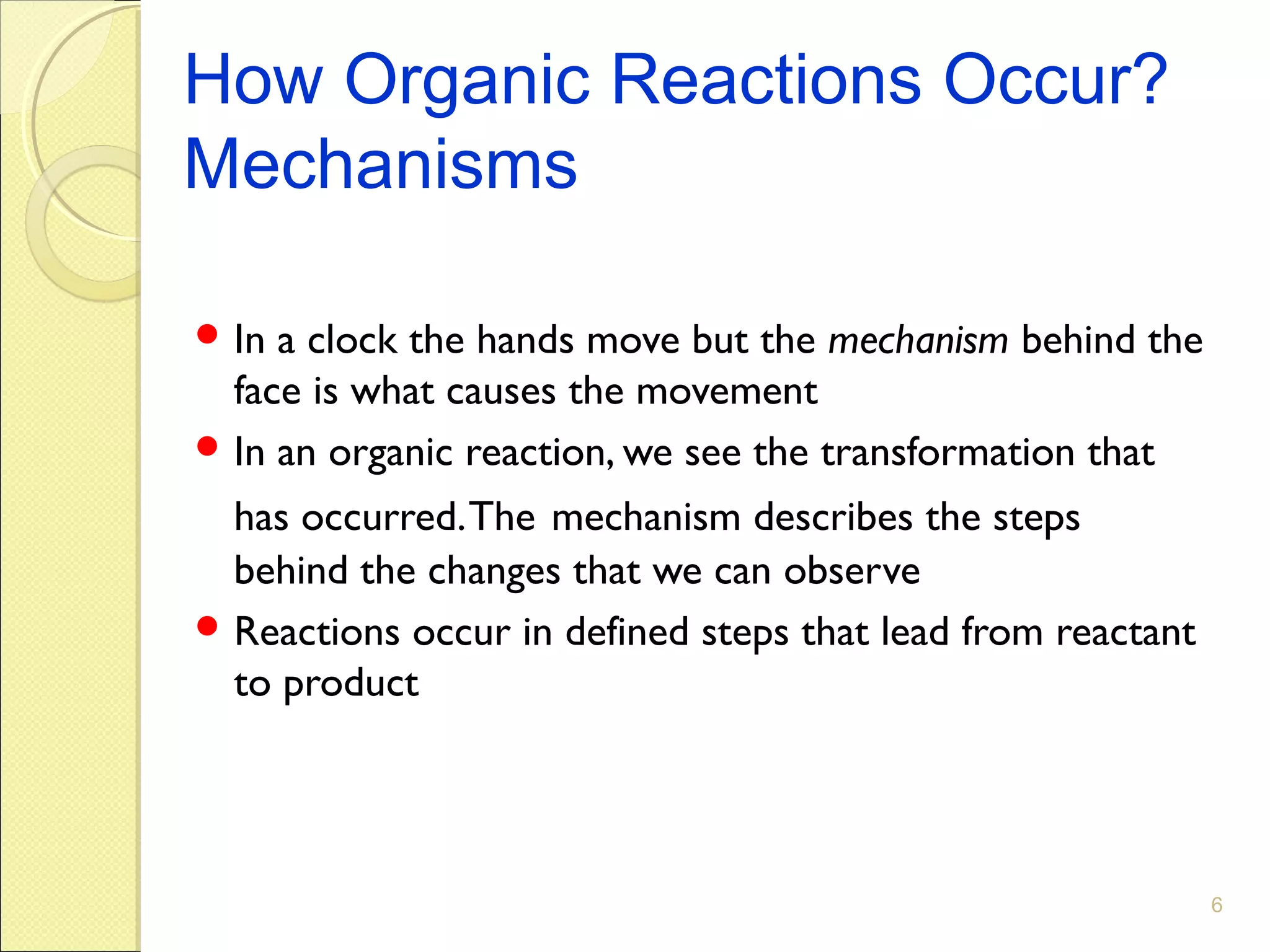 Organic reaction mechanism full | PPT